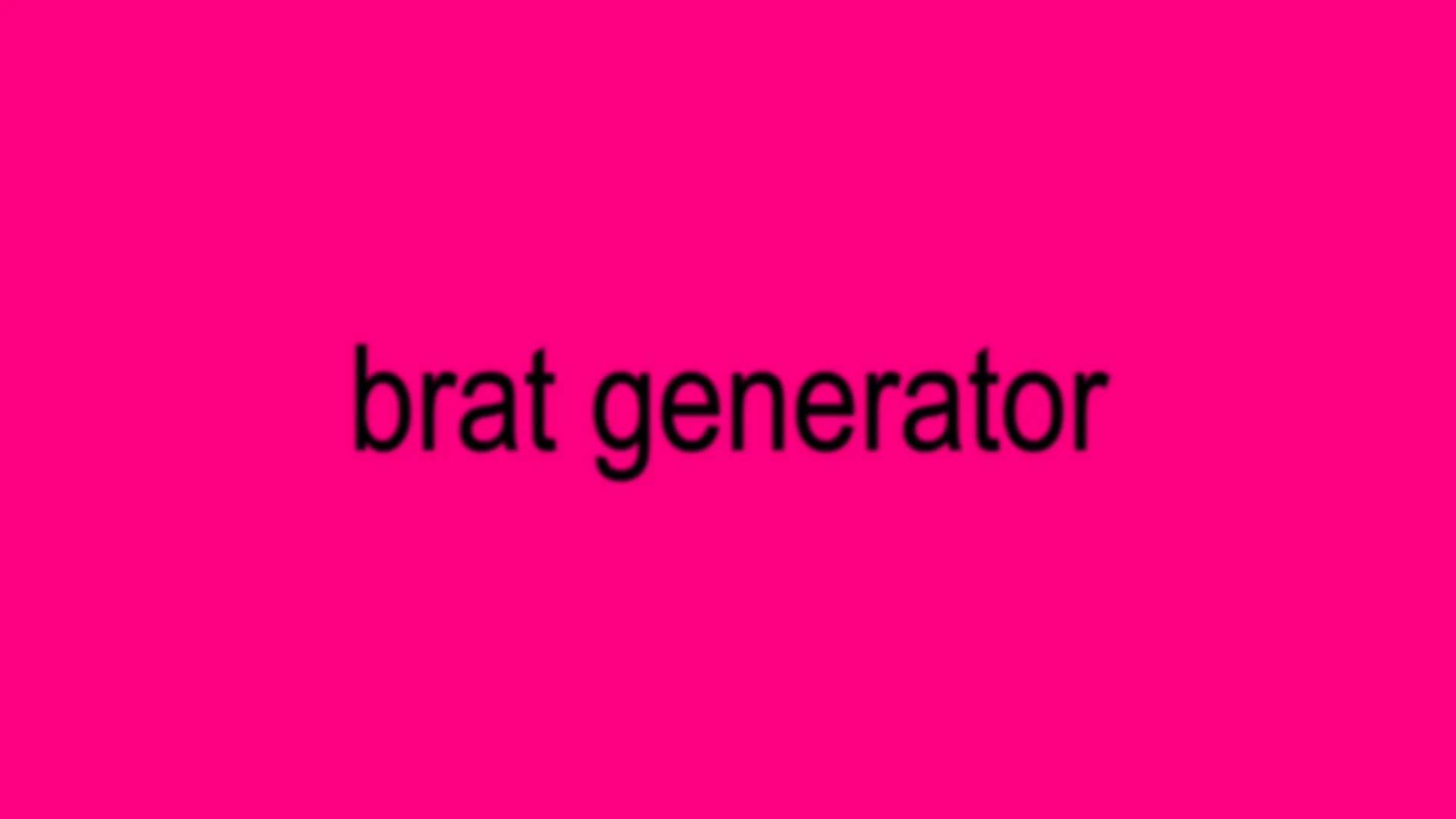 Pink Brat Generator — Hot Pink Brat Images | Bratify